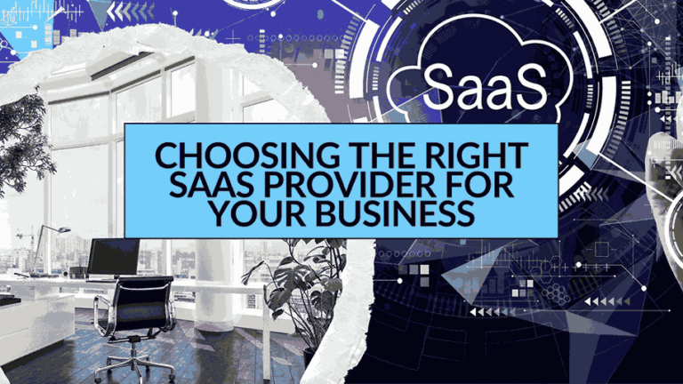 Choosing the Right SaaS Provider for Your Business - Subscribed.FYI