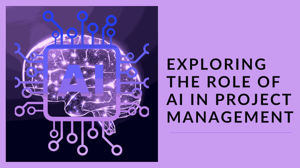Exploring the role of AI in project management - Subscribed.FYI