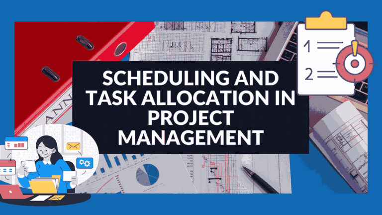 Scheduling and Task Allocation in Project Management - Subscribed.FYI