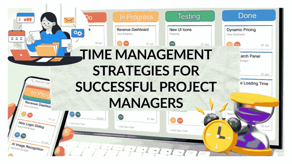 Time Management Strategies for Successful Project Managers - Subscribed.FYI