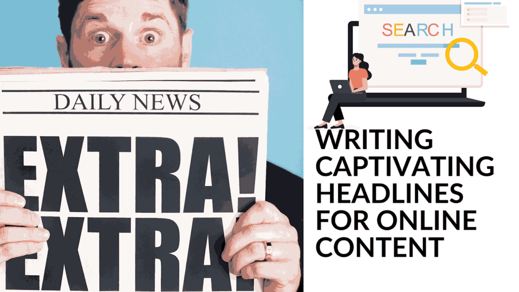 Writing Captivating Headlines for Online Content - Subscribed.FYI