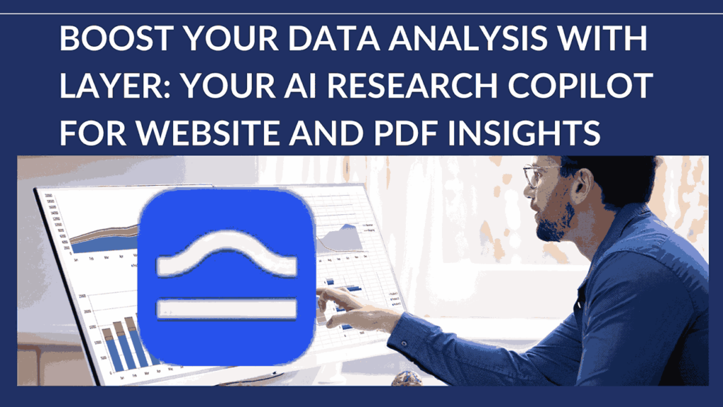 Boost Your Data Analysis with Layer: Your AI Research Copilot for ...