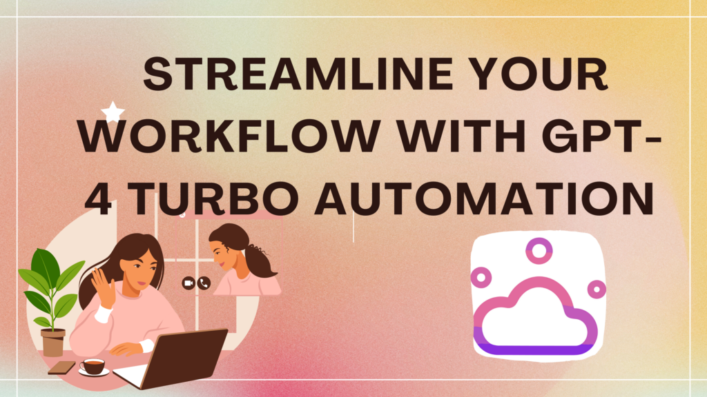 Ai Powered Meeting Notes Streamline Your Workflow With Gpt 4 Turbo