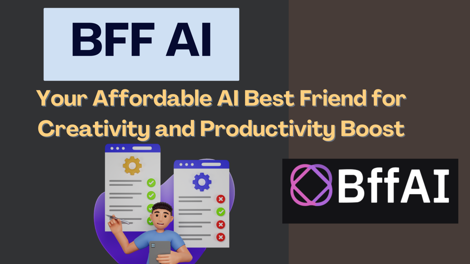 BFF AI: Your Affordable AI Best Friend for Creativity and Productivity ...