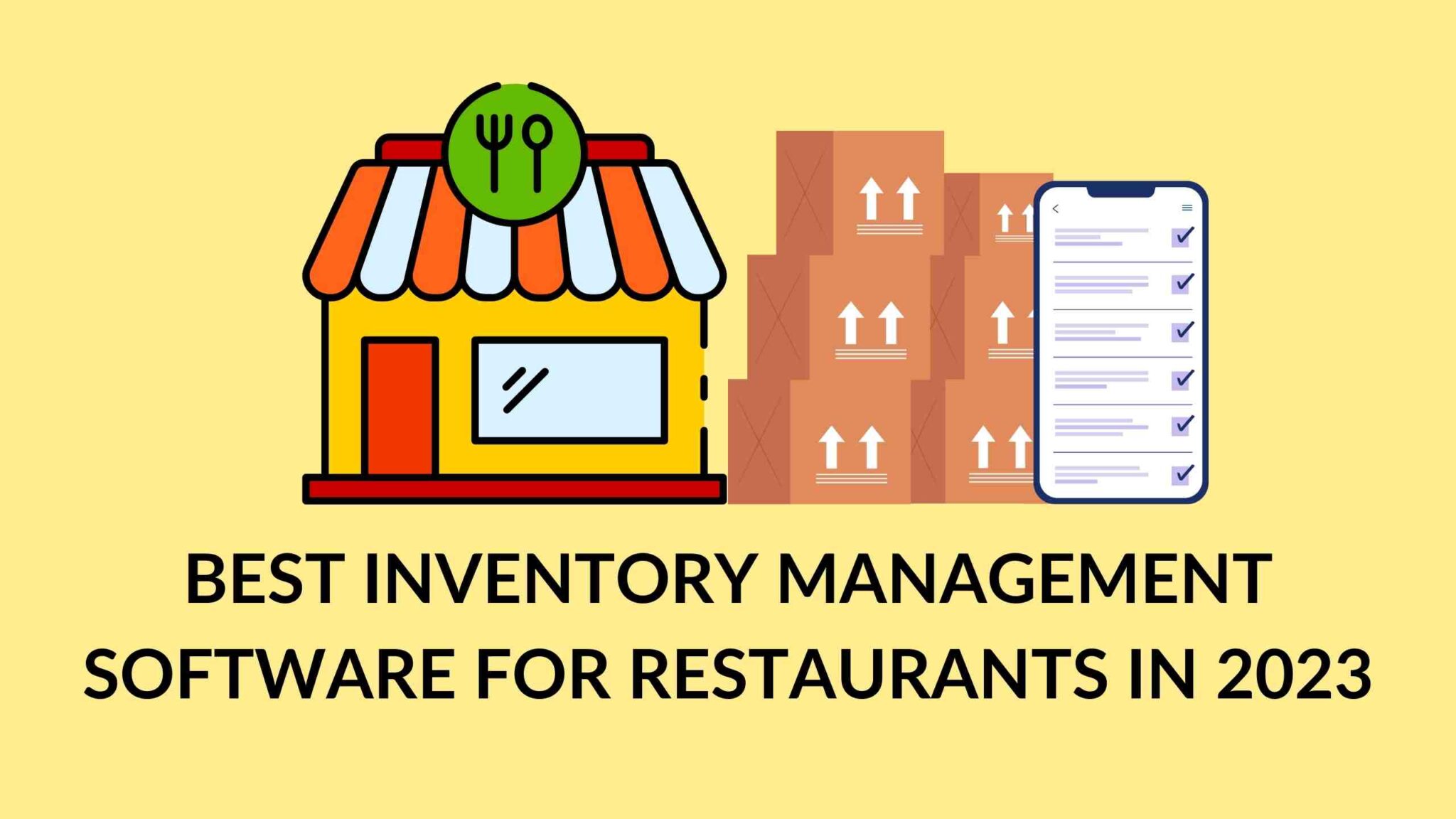 Best Inventory Management Software for Restaurants in 2023 - Subscribed.FYI