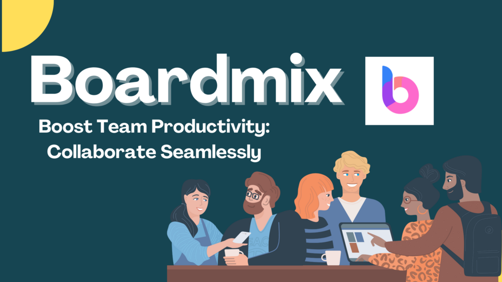 Boost Team Productivity: Collaborate Seamlessly with Boardmix's Mind ...