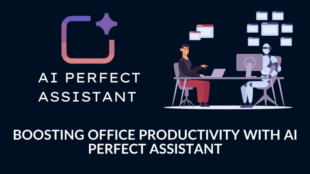 Boosting Office Productivity with AI Perfect Assistant: A Guide to GPT Integration in Office365 ...