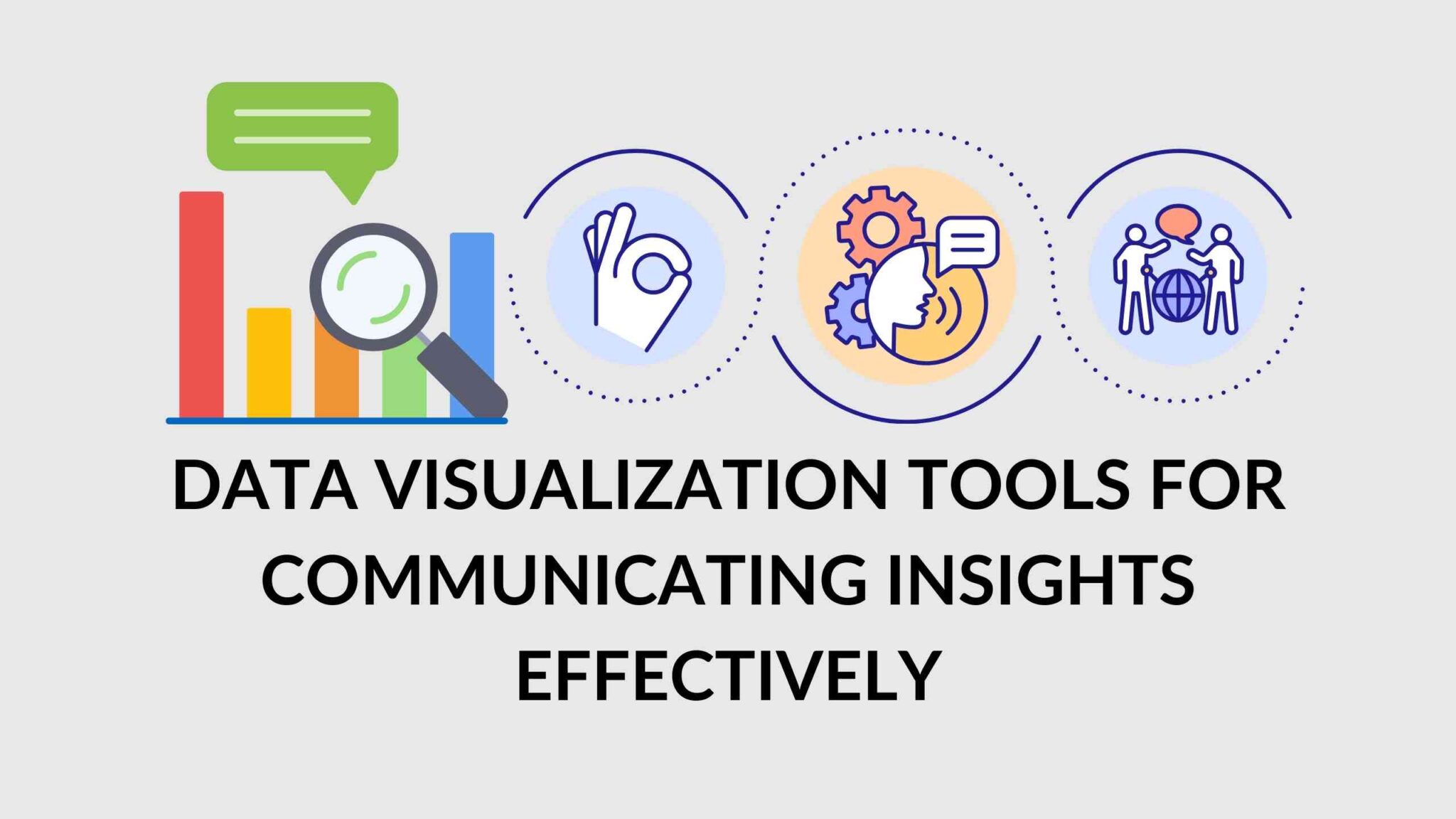 Data Visualization Tools for Communicating Insights Effectively ...