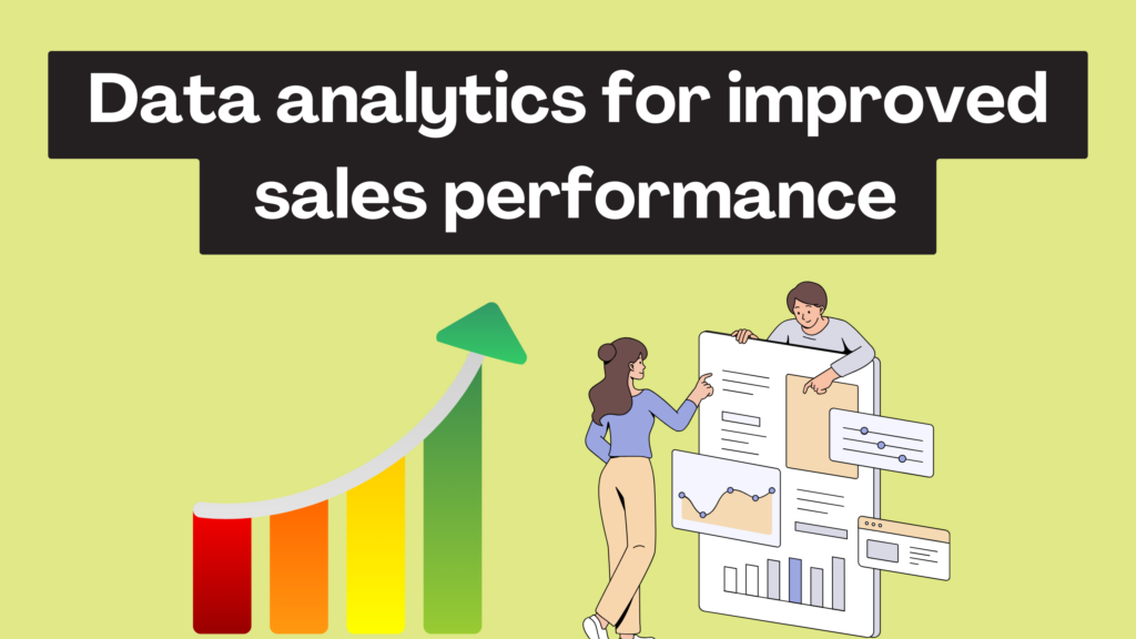 Data analytics for improved sales performance - Subscribed.FYI