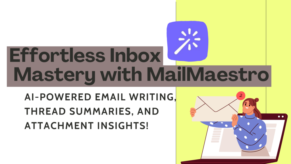 Effortless Inbox Mastery with MailMaestro: AI-Powered Email Writing ...