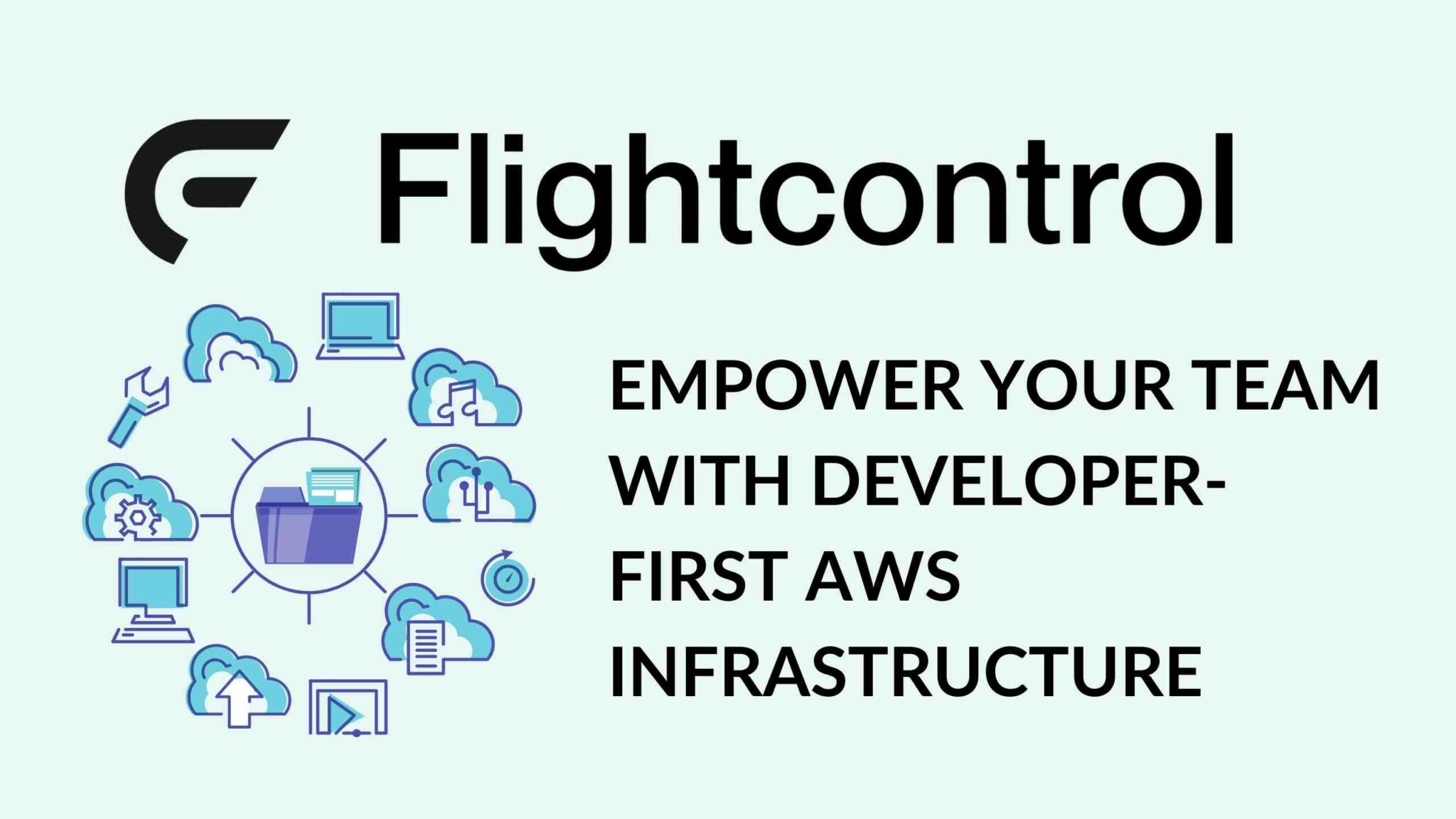 Empower Your Team with Developer-First AWS Infrastructure: Flightcontrol's Easy AWS Setup ...
