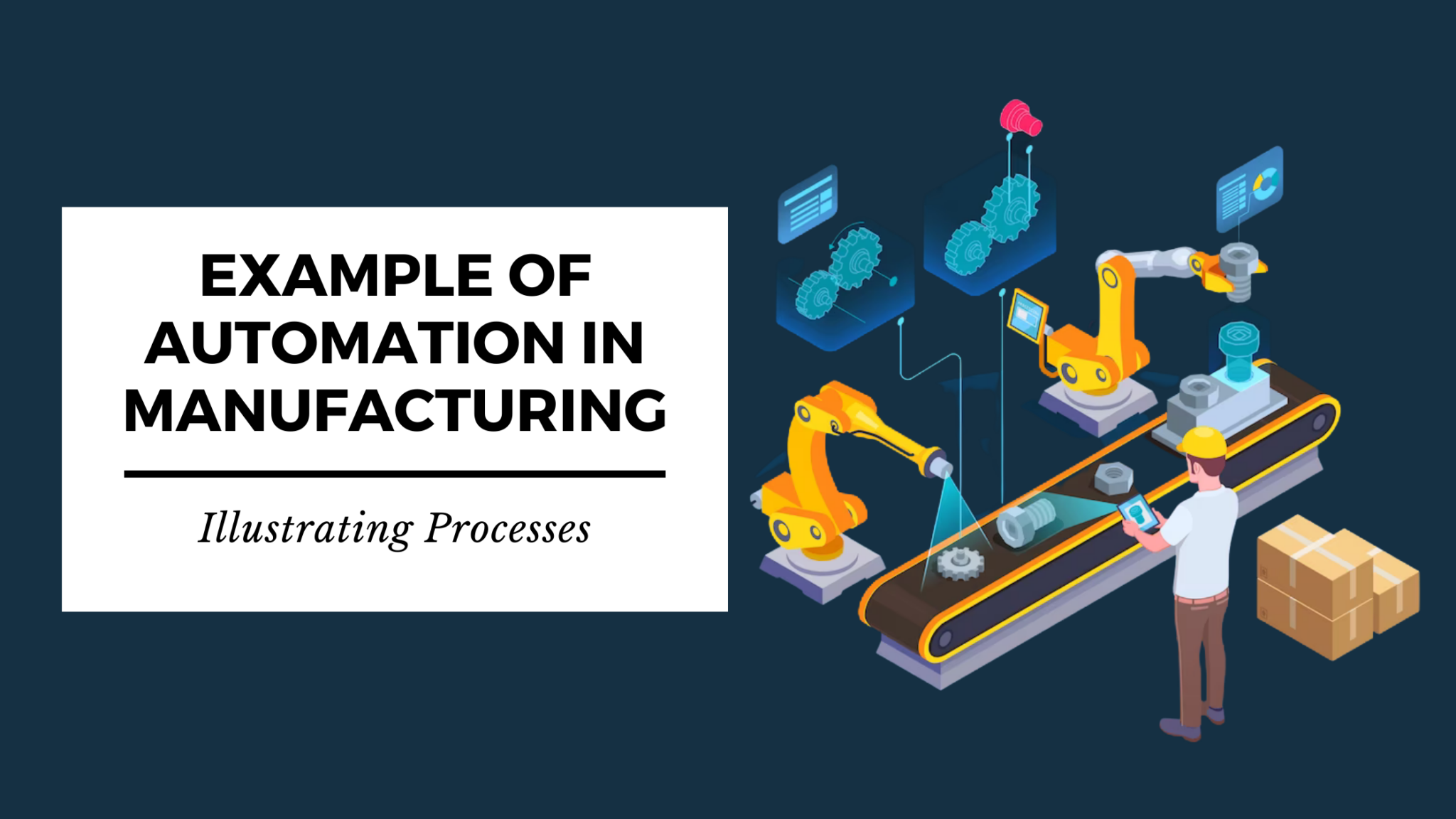 Example of Automation in Manufacturing: Illustrating Processes ...