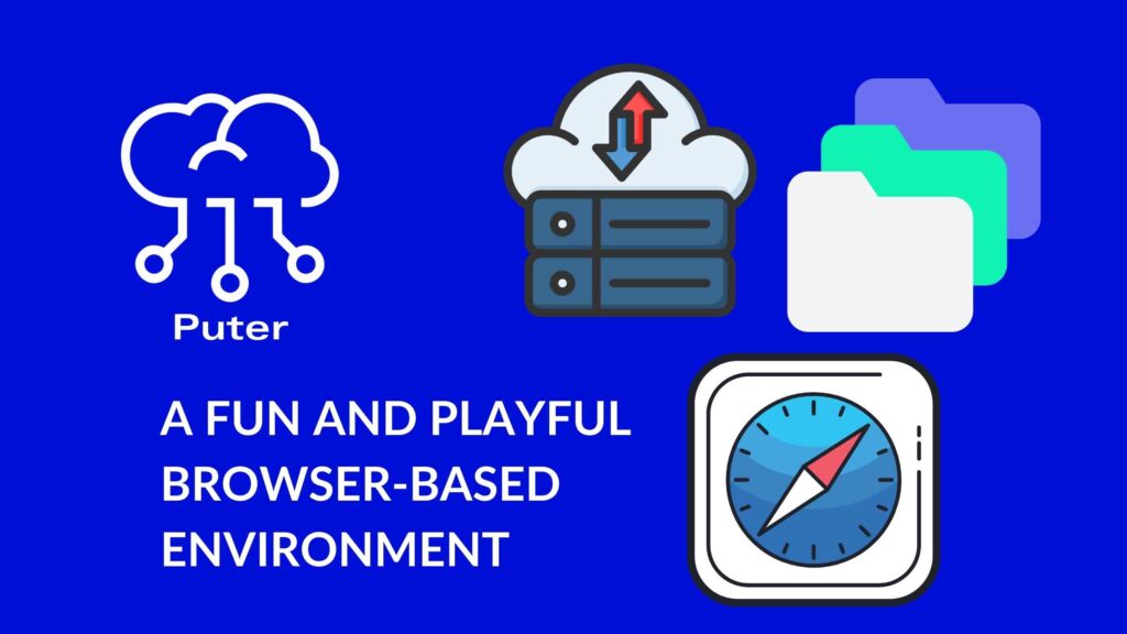 Explore the Future of Computing with Puter: A Fun and Playful Browser-Based Environment for Data ...