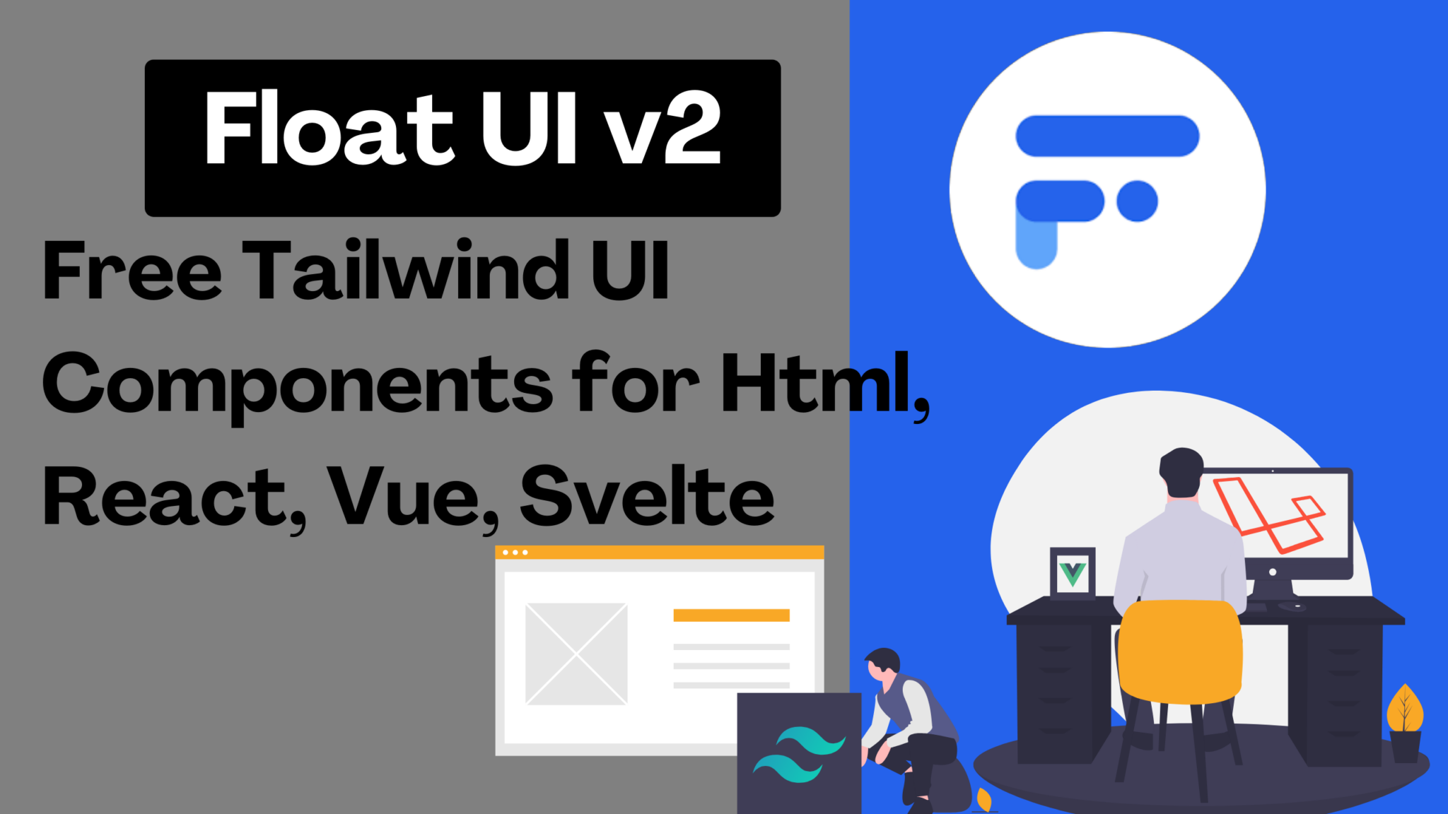 Float UI v2: Free Tailwind UI Components for Html, React, Vue, Svelte - Subscribed.FYI