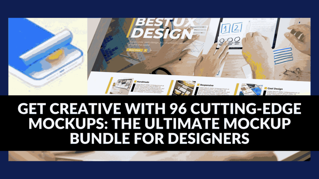 Get Creative with 96 Cutting-Edge Mockups: The Ultimate Mockup Bundle for Designers - Subscribed.FYI