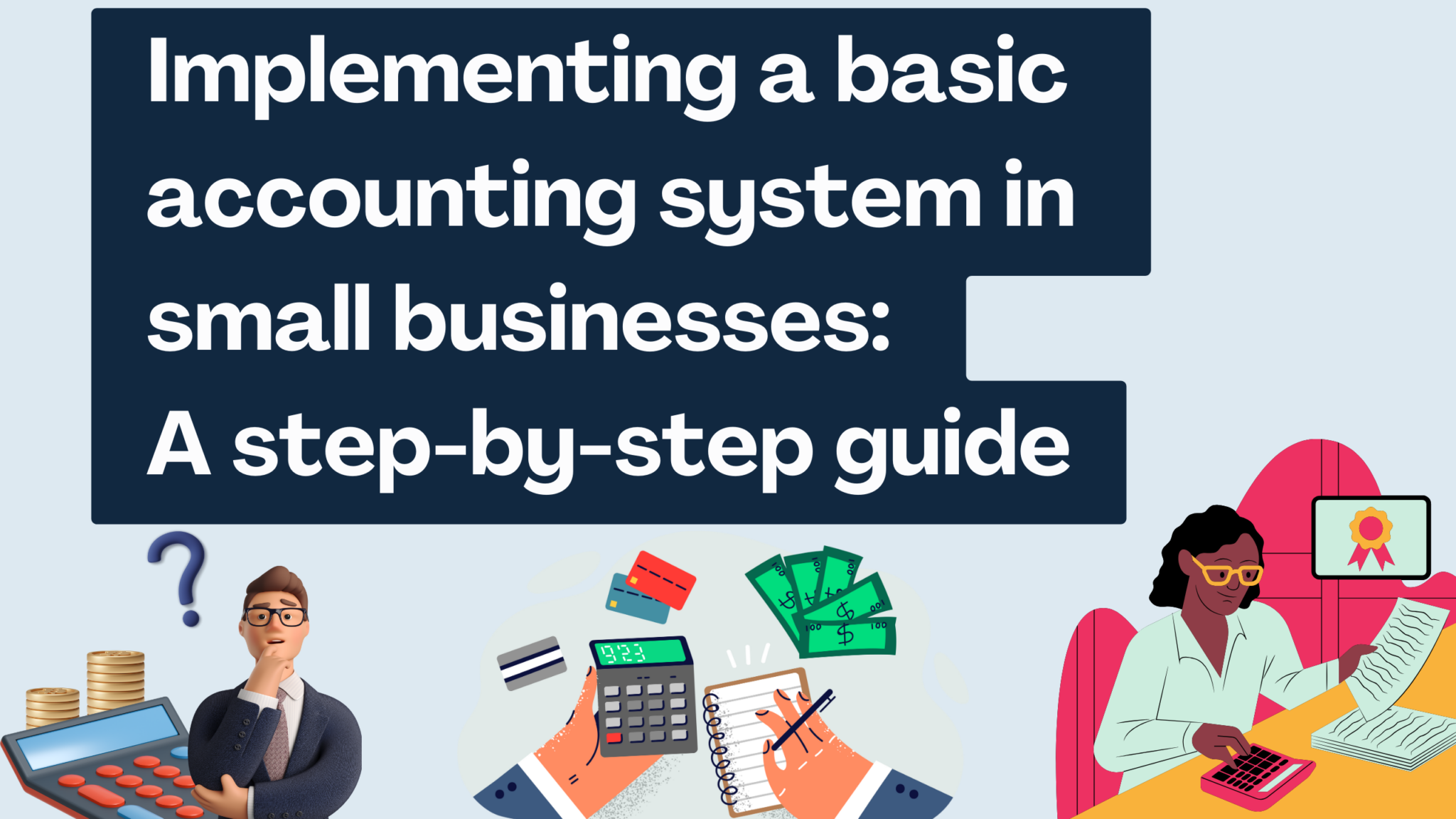 Implementing a basic accounting system in small businesses: A step-by ...