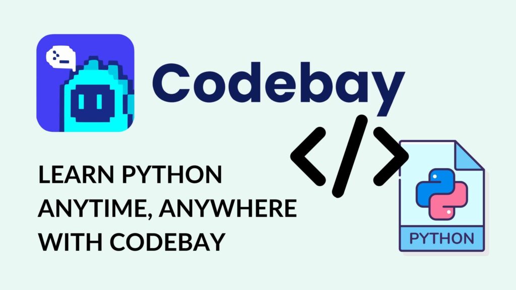 Learn Python Anytime, Anywhere with Codebay: The Ultimate AI-Powered Mobile Tutor - Subscribed.FYI