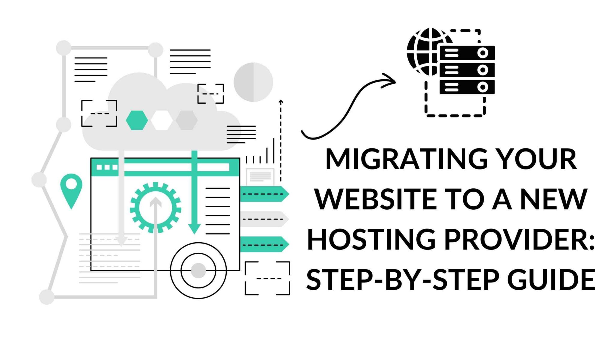 Migrating Your Website to a New Hosting Provider: Step-by-Step Guide ...