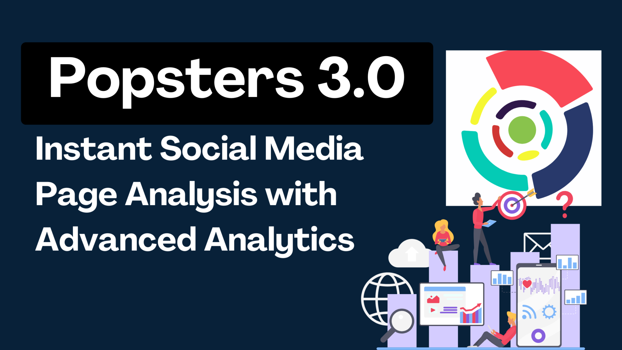 Popsters 3.0: Instant Social Media Page Analysis with Advanced ...