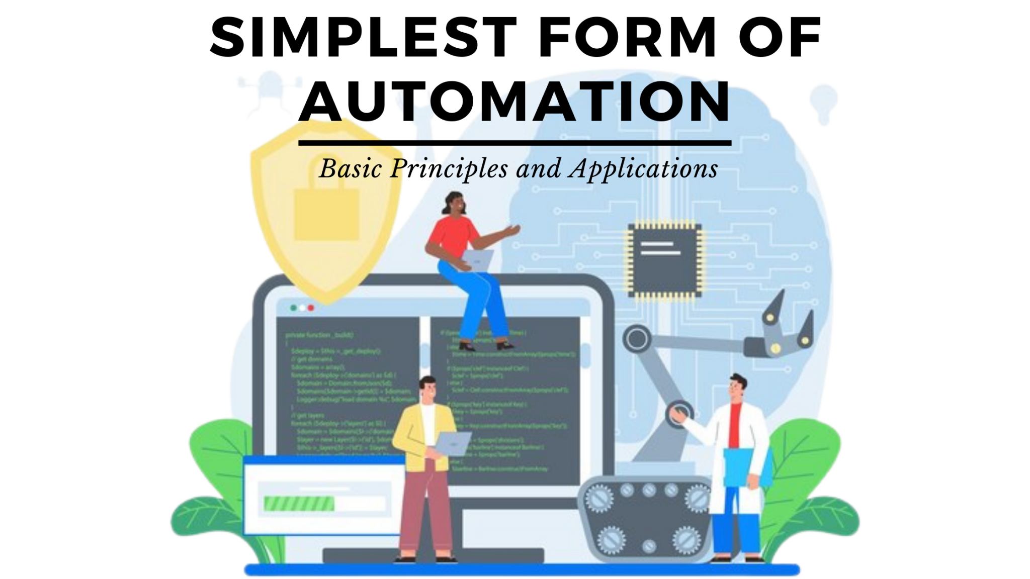 Simplest Form of Automation: Basic Principles and Applications ...