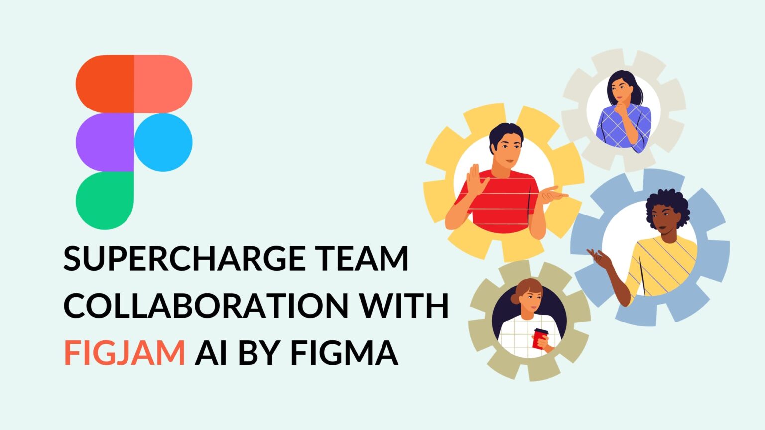 Supercharge Team Collaboration with FigJam AI by Figma: Smart Features ...