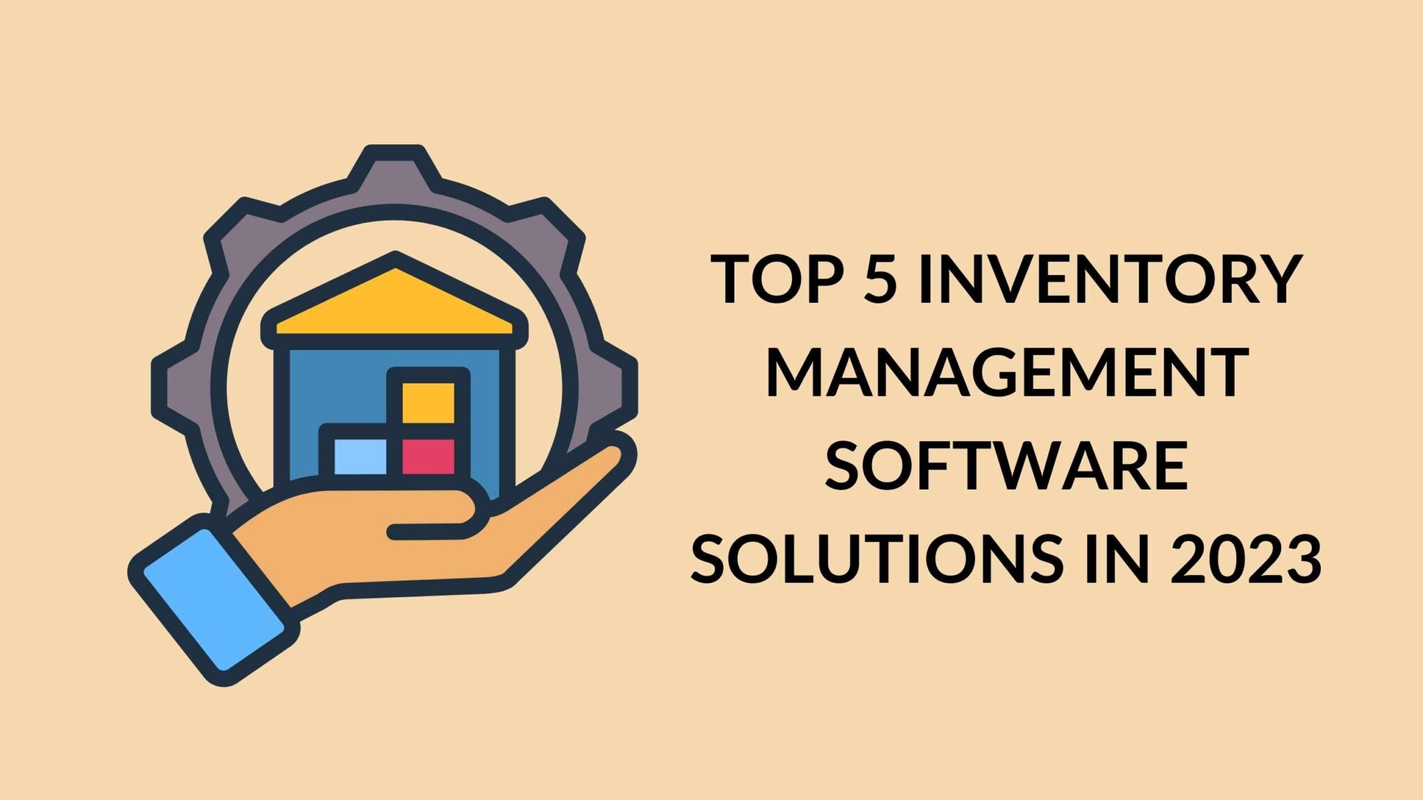 Top 5 Inventory Management Software Solutions in 2023 - Subscribed.FYI