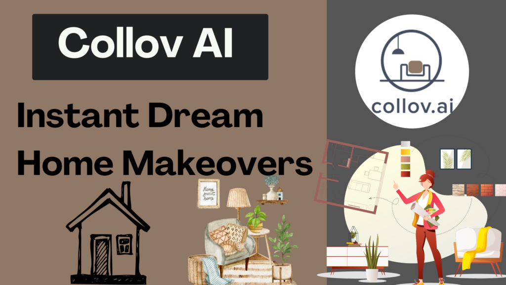 Transform Your Space: Redesign with Collov AI for Instant Dream Home Makeovers - Subscribed.FYI