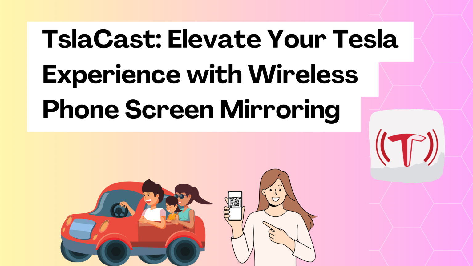 TslaCast: Elevate Your Tesla Experience with Wireless Phone Screen ...