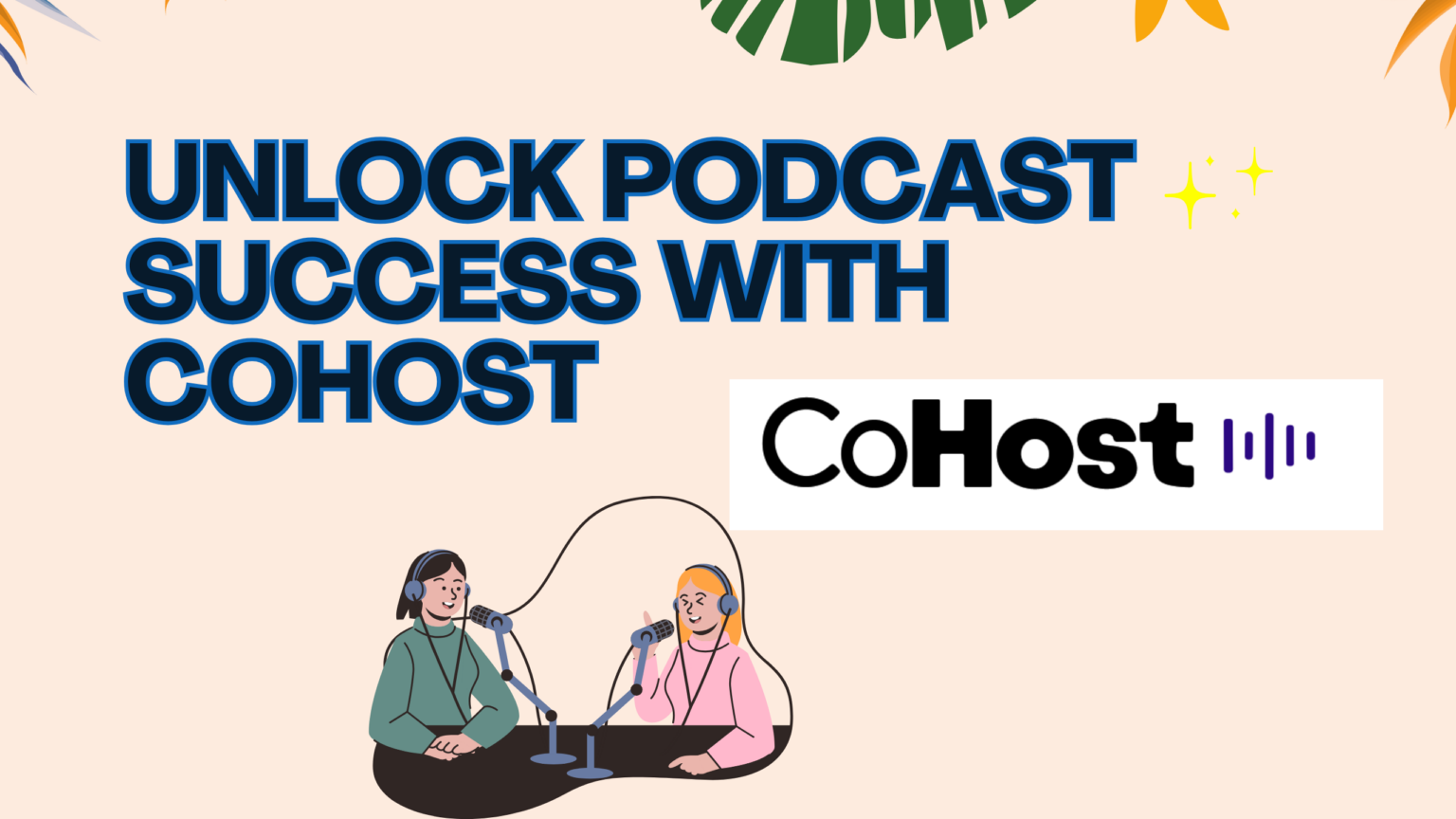 Unlock Podcast Success with CoHost: Powerful Analytics and Audience ...