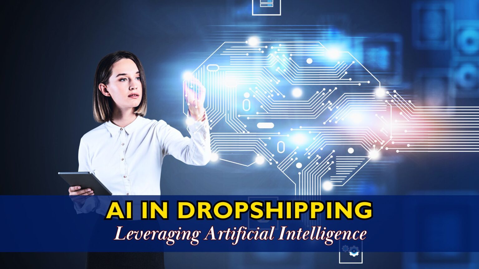 AI in Dropshipping: Leveraging Artificial Intelligence - Subscribed.FYI
