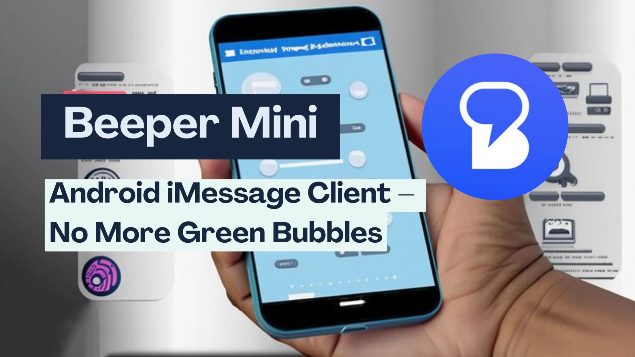 Beeper Mini: Android iMessage Client – No More Green Bubbles - Subscribed.FYI