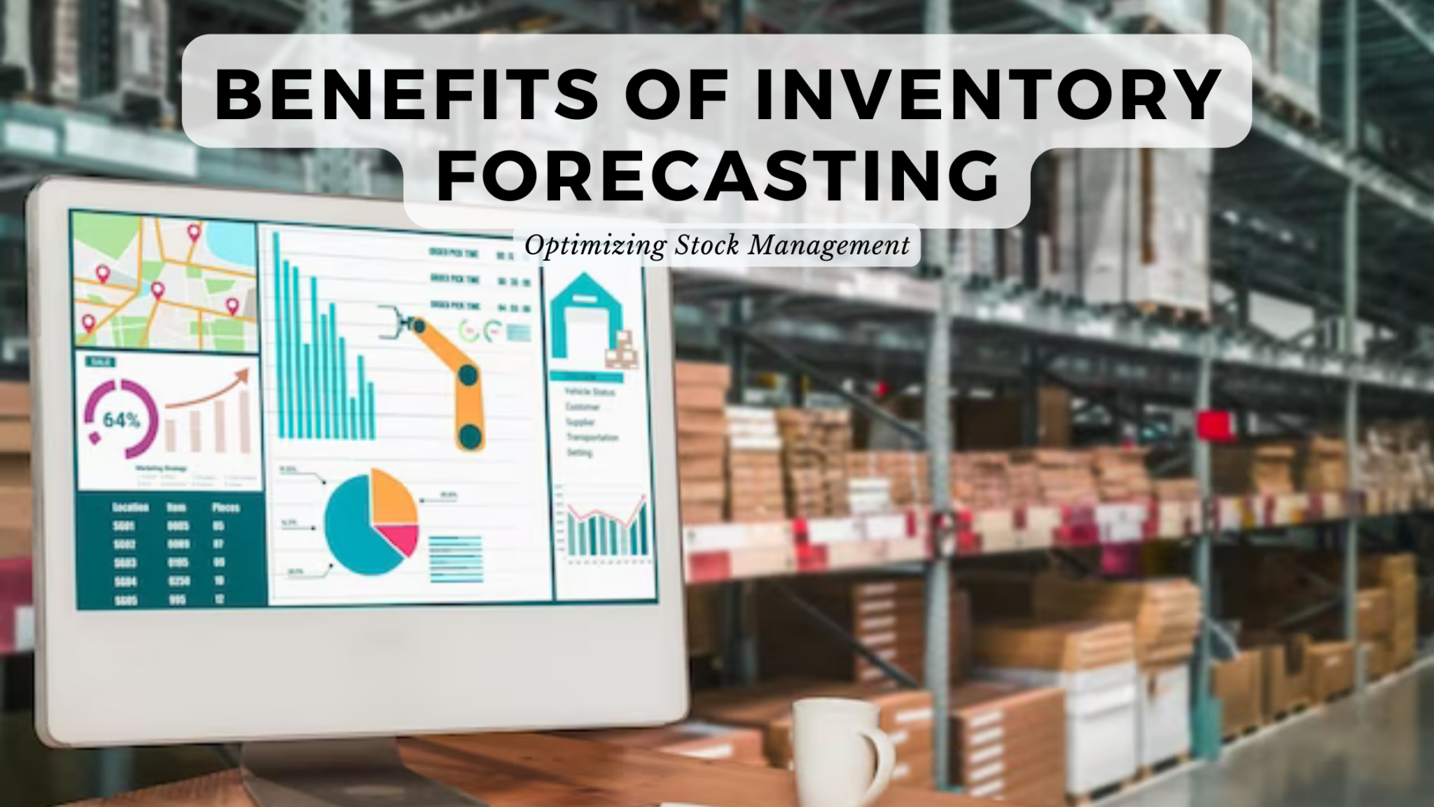 Benefits of Inventory Forecasting: Optimizing Stock Management - Subscribed.FYI