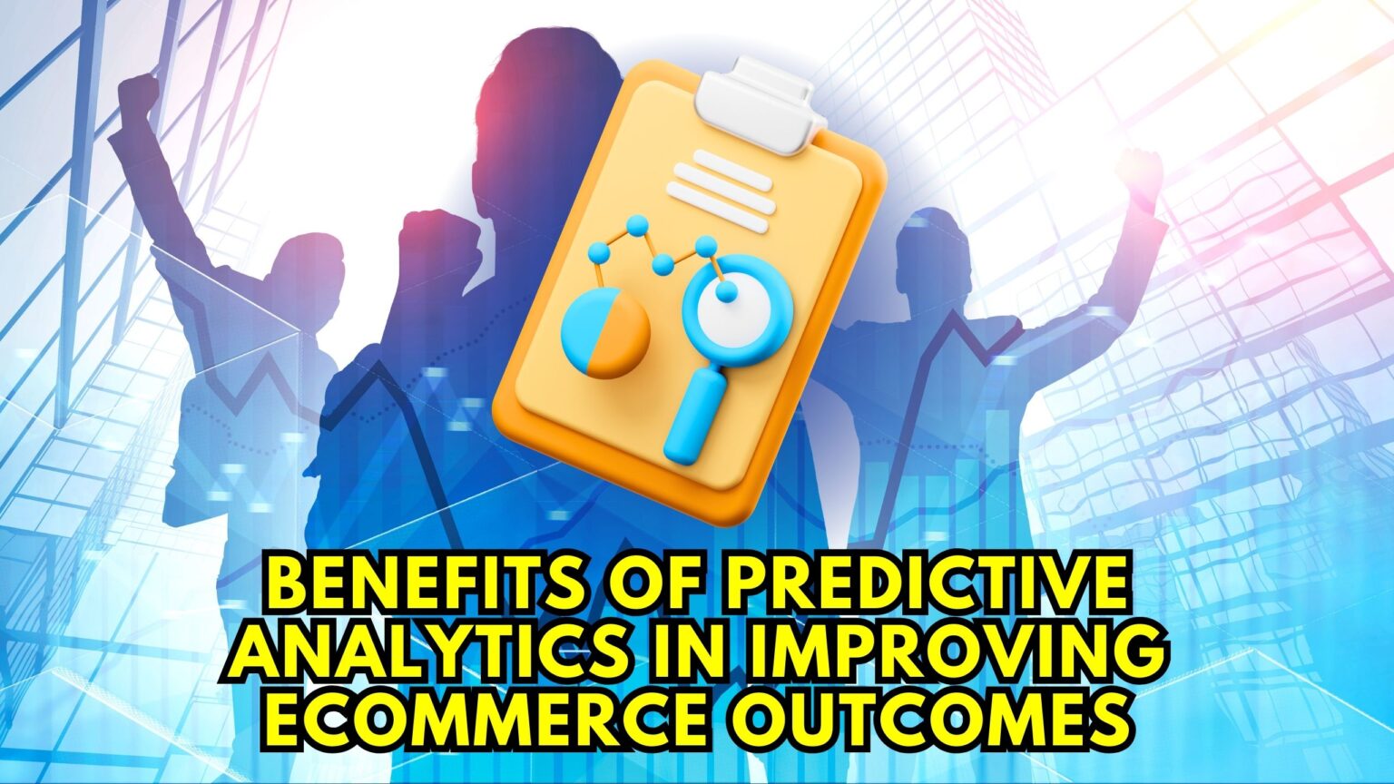 Benefits of Predictive Analytics in Improving eCommerce Outcomes - Subscribed.FYI
