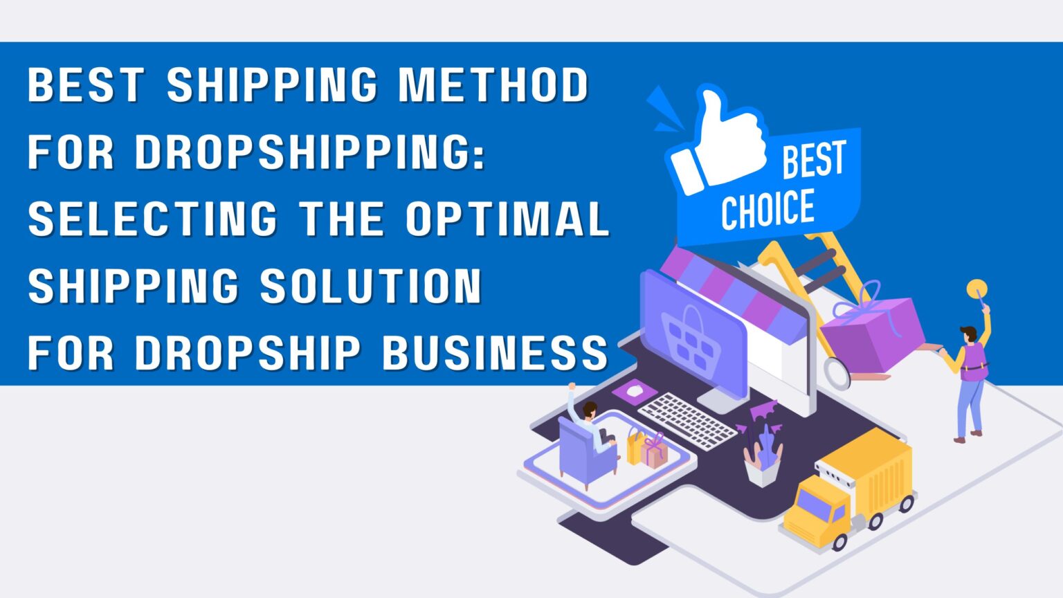 Best Shipping Method for Dropshipping: Selecting the Optimal Shipping ...