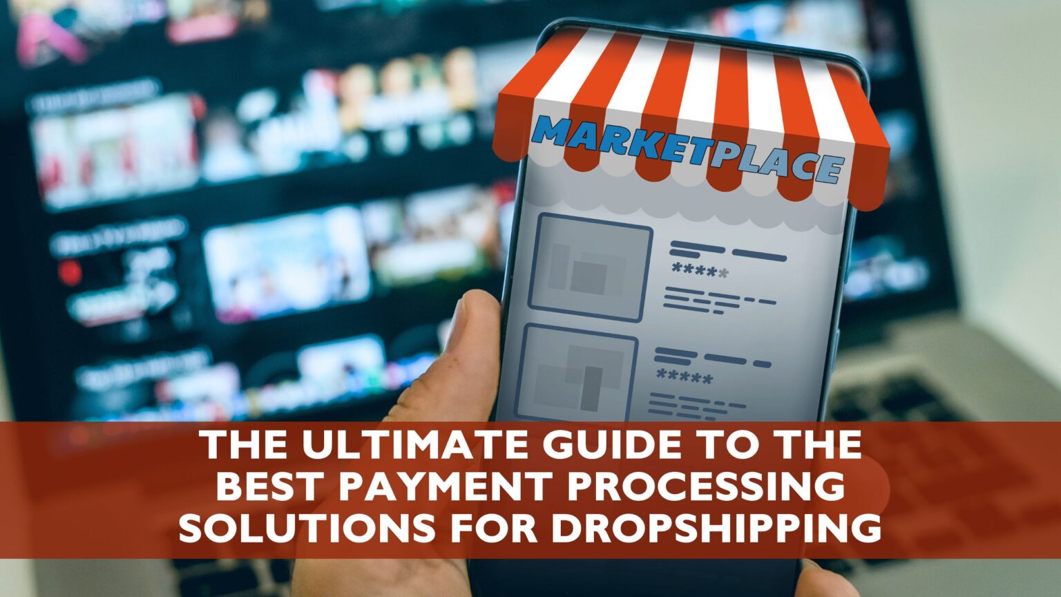 The Ultimate Guide to the Best Payment Processing Solutions for Dropshipping - Subscribed.FYI