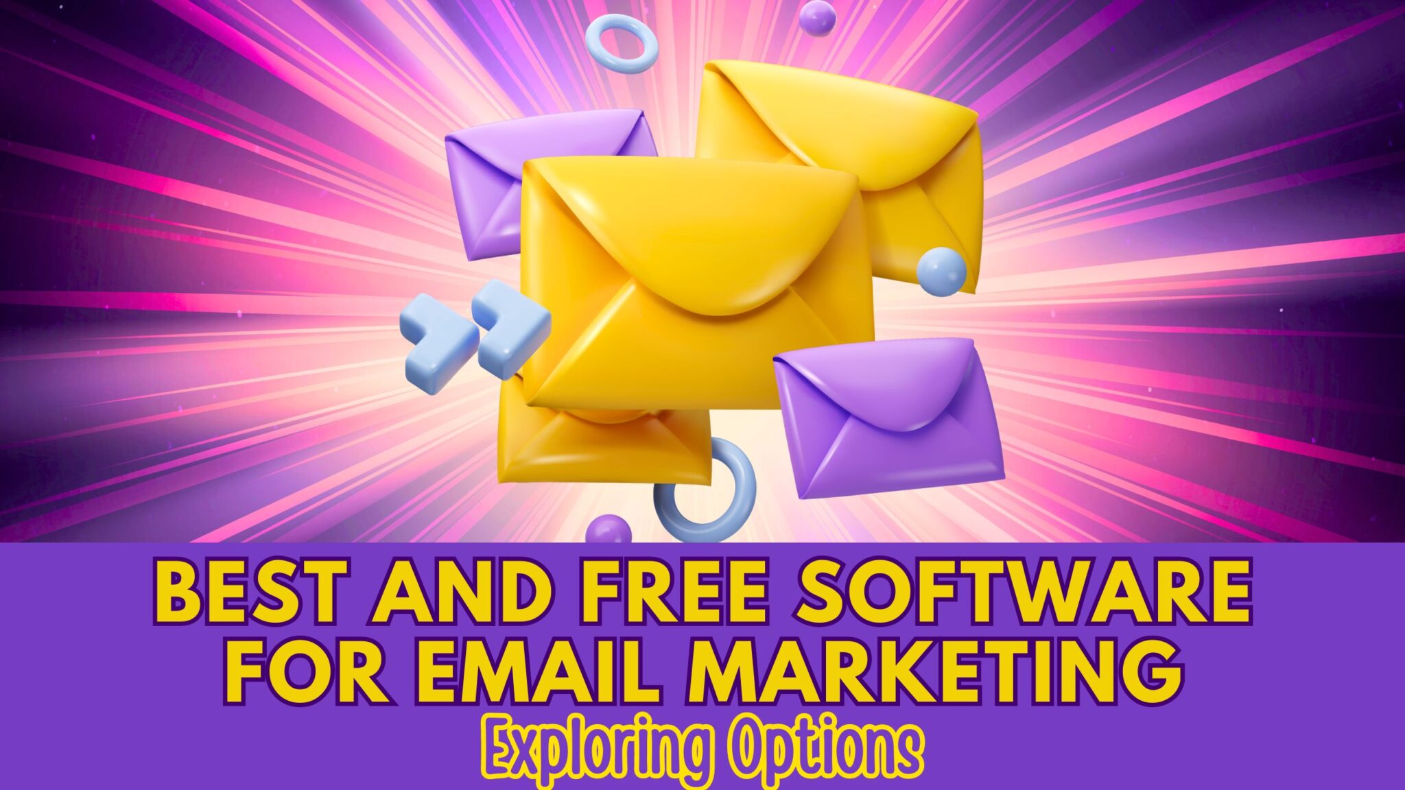 Best and Free Software for Email Marketing: Exploring Options ...