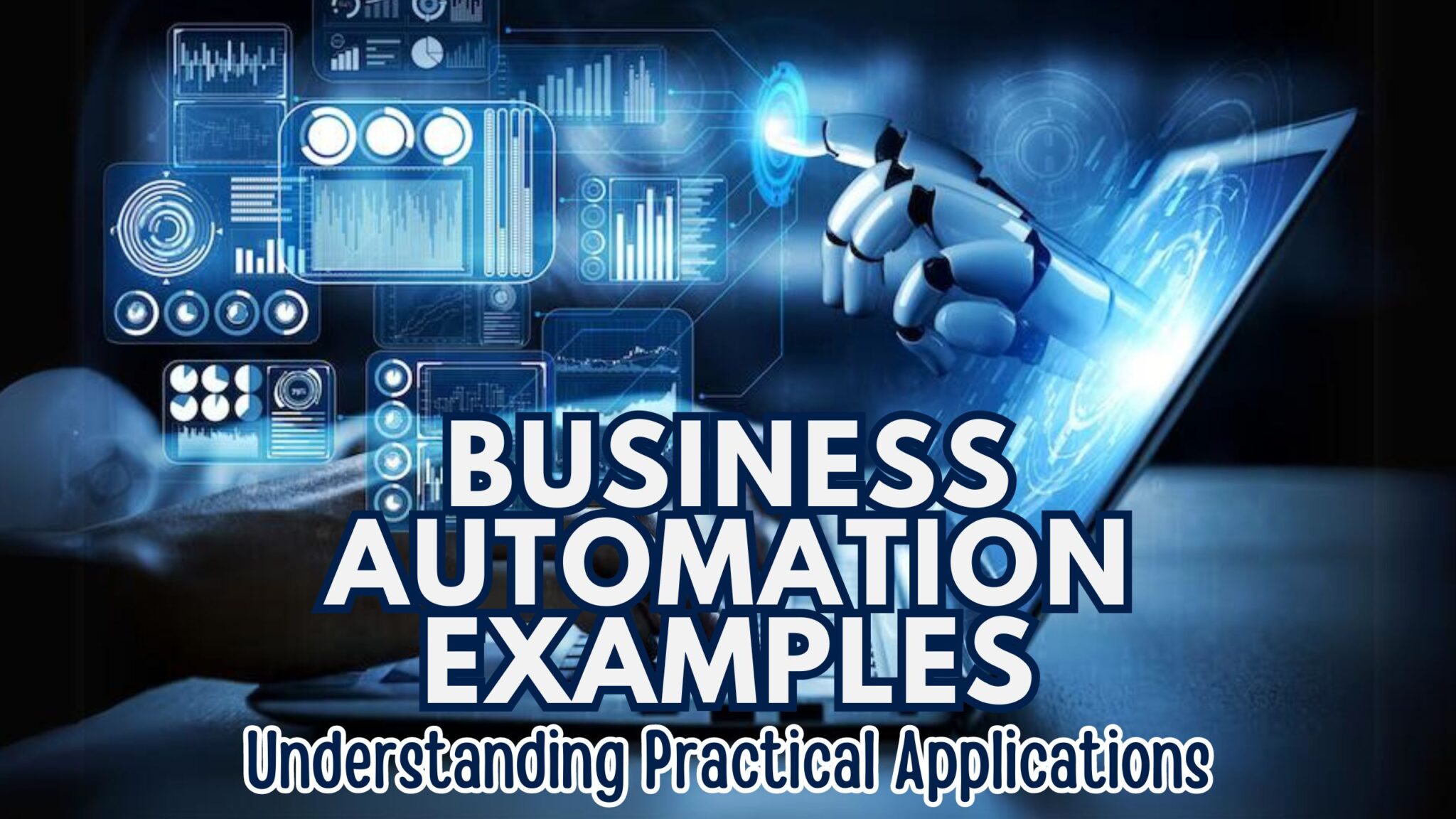 Business Automation Examples: Understanding Practical Applications ...