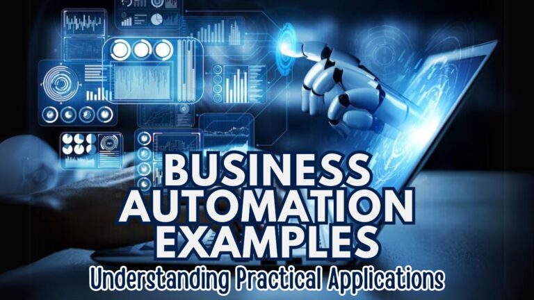 Business Automation Examples: Understanding Practical Applications ...