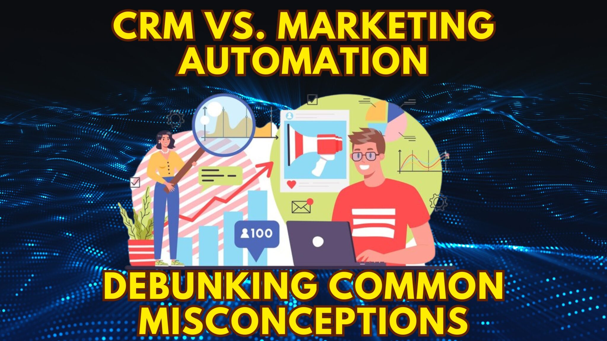 CRM vs. Marketing Automation: Debunking Common Misconceptions - Subscribed.FYI