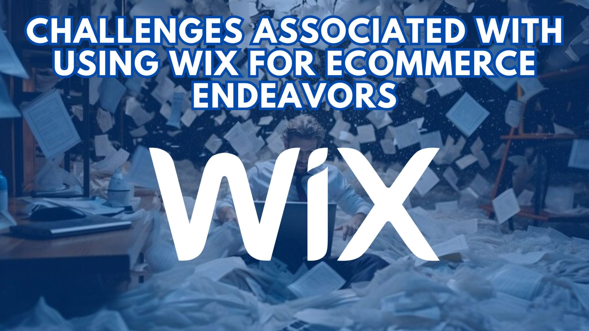 Challenges Associated with Using Wix for eCommerce Endeavors - Subscribed.FYI