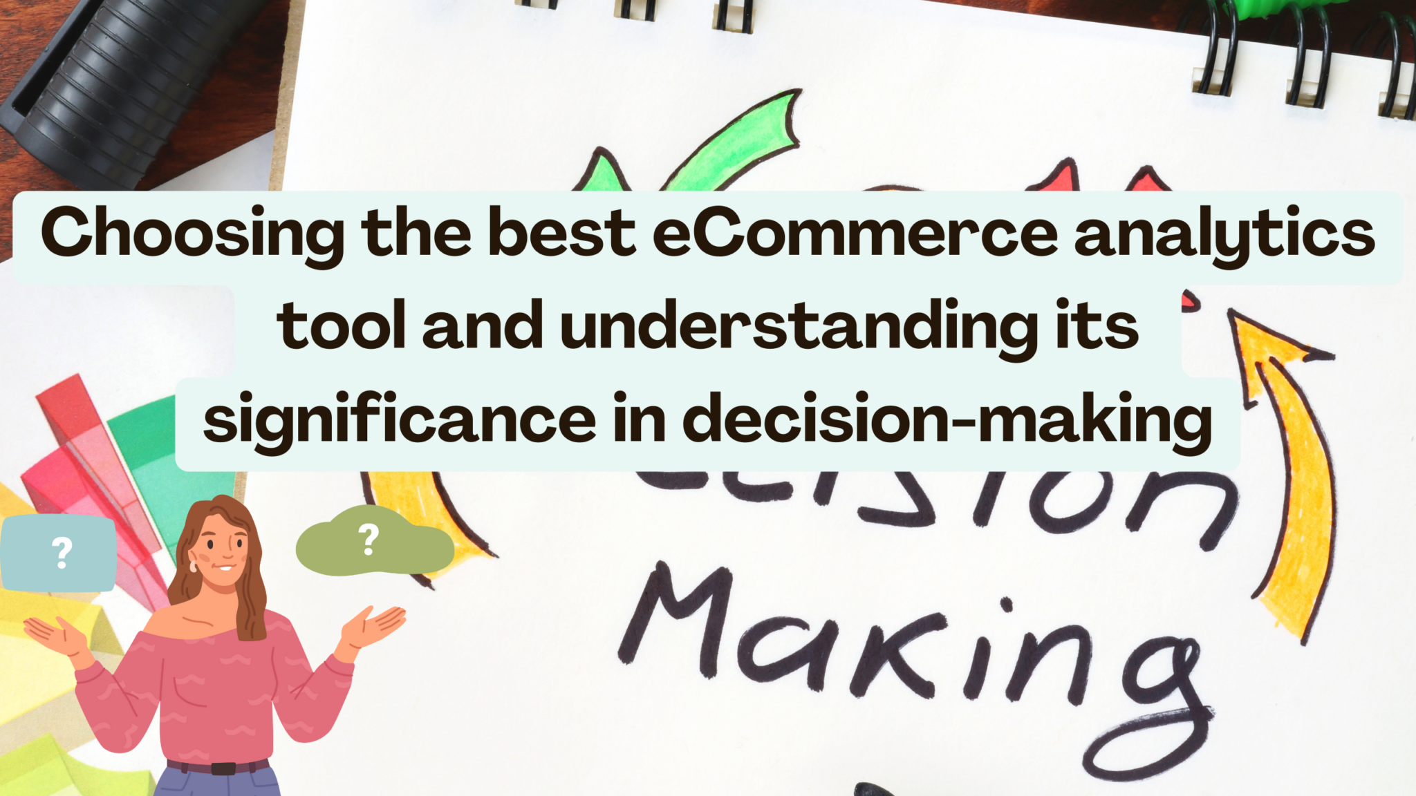 Choosing the best eCommerce analytics tool and understanding its ...