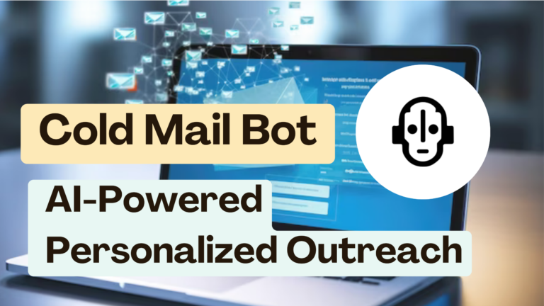 Cold Mail Bot: AI-Powered Personalized Outreach - Subscribed.FYI