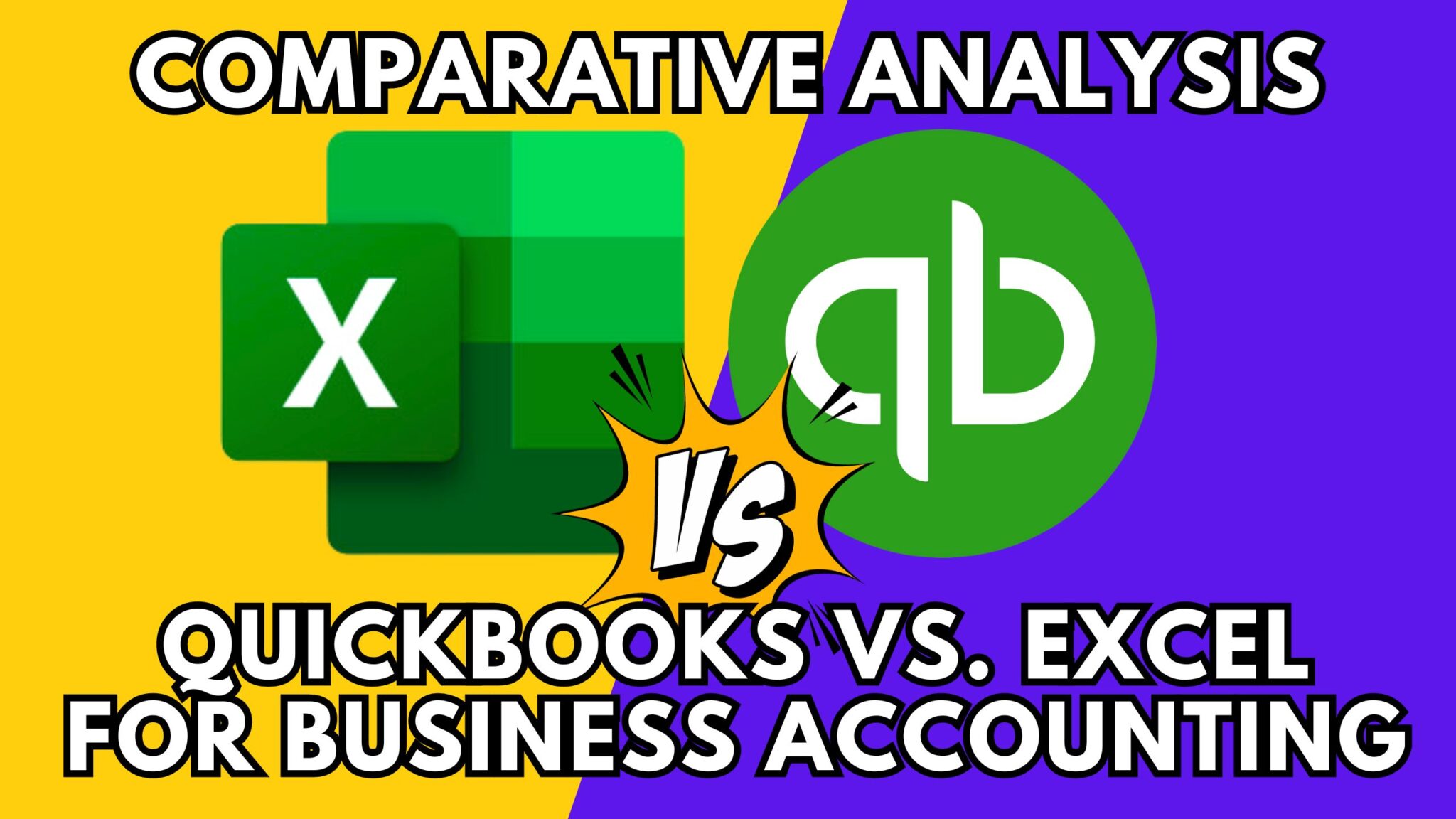 Comparative Analysis: QuickBooks vs. Excel for Business Accounting - Subscribed.FYI