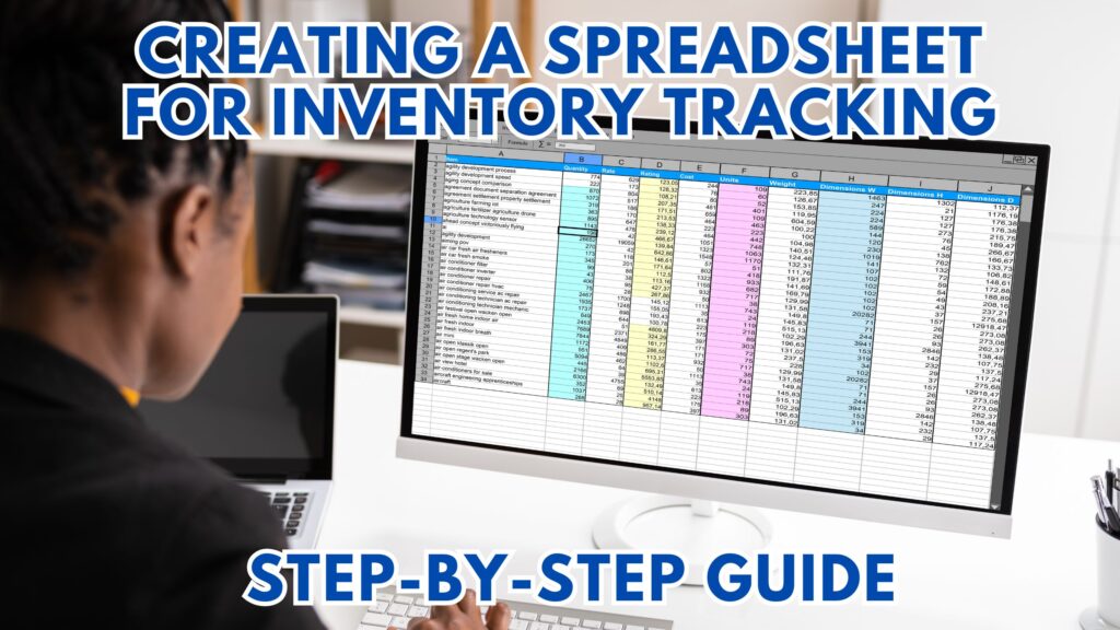 Creating a Spreadsheet for Inventory Tracking: Step-by-Step Guide ...