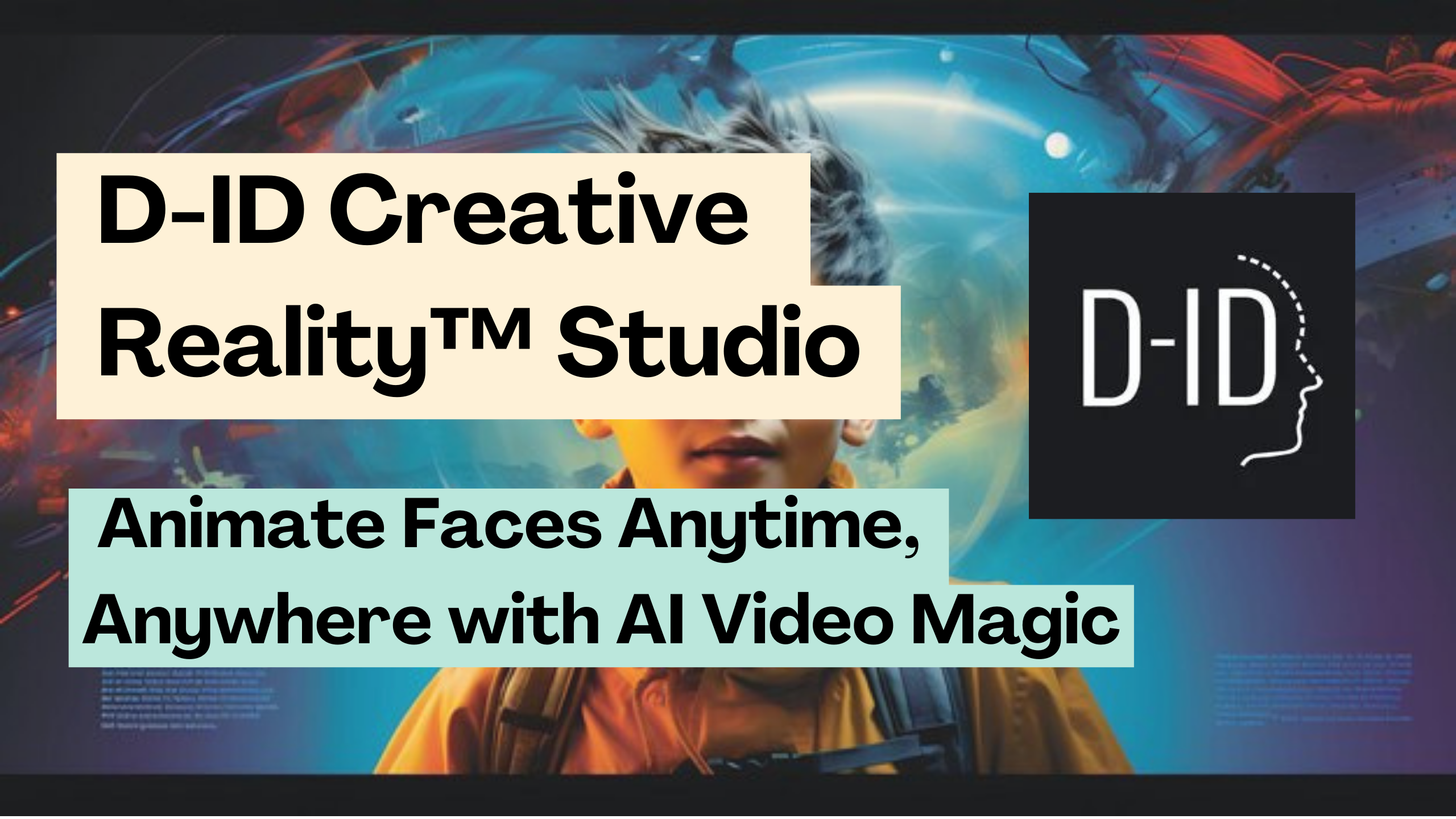 D-ID Creative Reality™ Studio: Animate Faces Anytime, Anywhere with AI ...