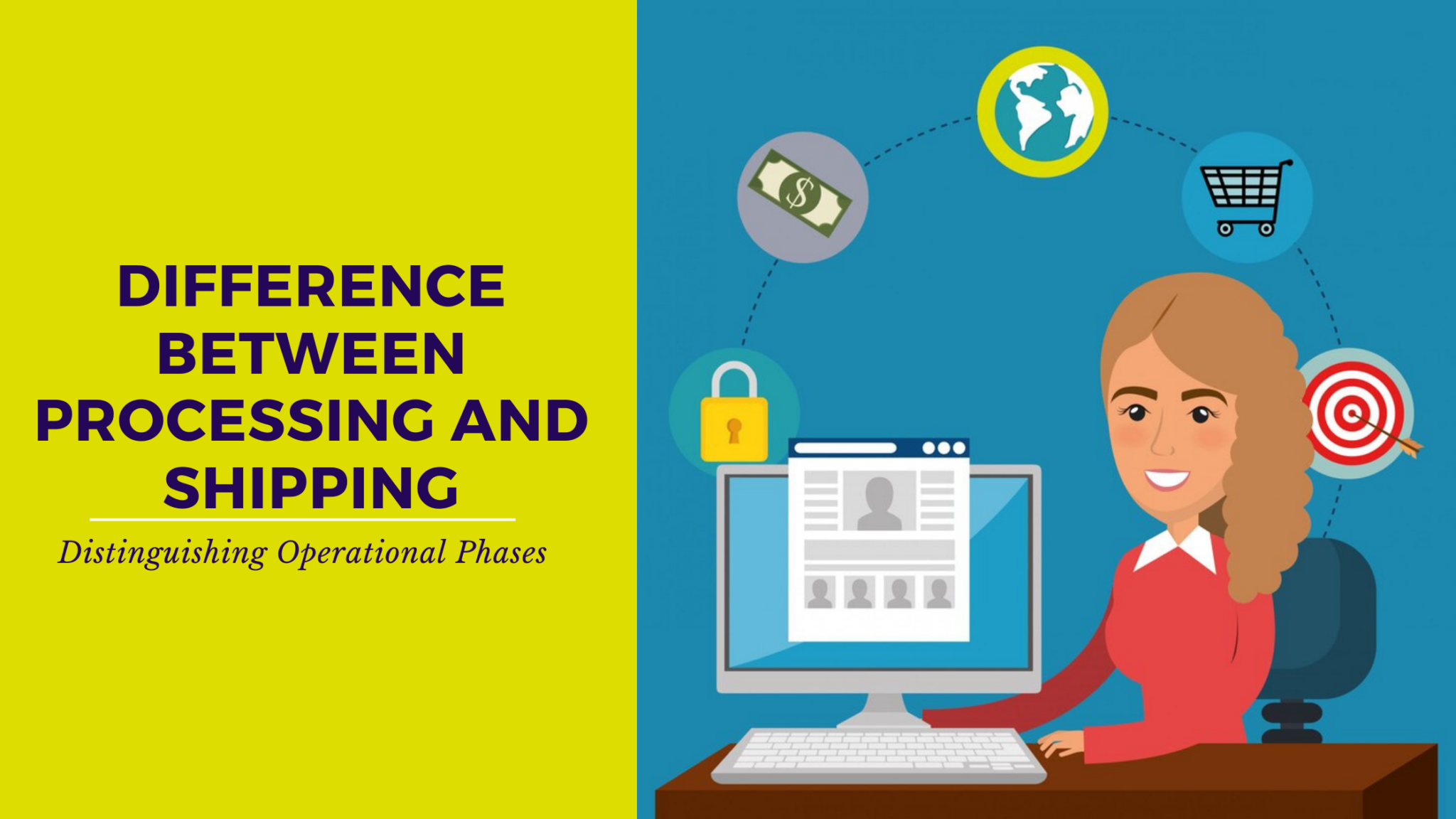 Difference Between Processing and Shipping: Distinguishing Operational Phases - Subscribed.FYI
