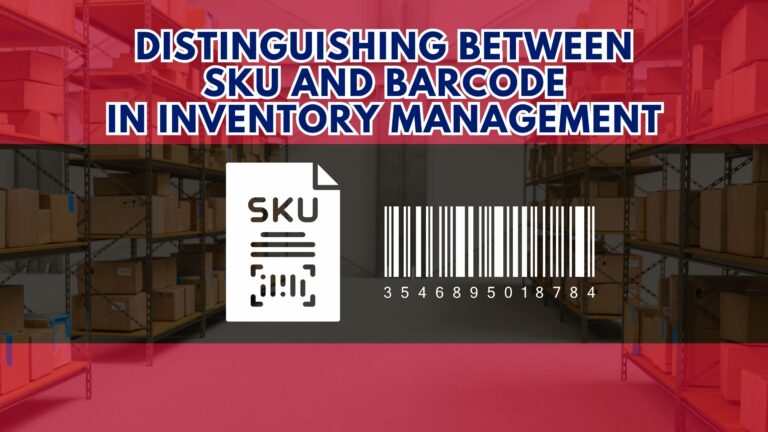 Distinguishing Between SKU and Barcode in Inventory Management ...