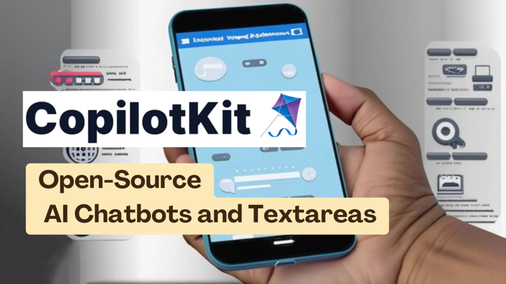 Empower Your Apps with CopilotKit: Open-Source AI Chatbots and Textareas - Subscribed.FYI