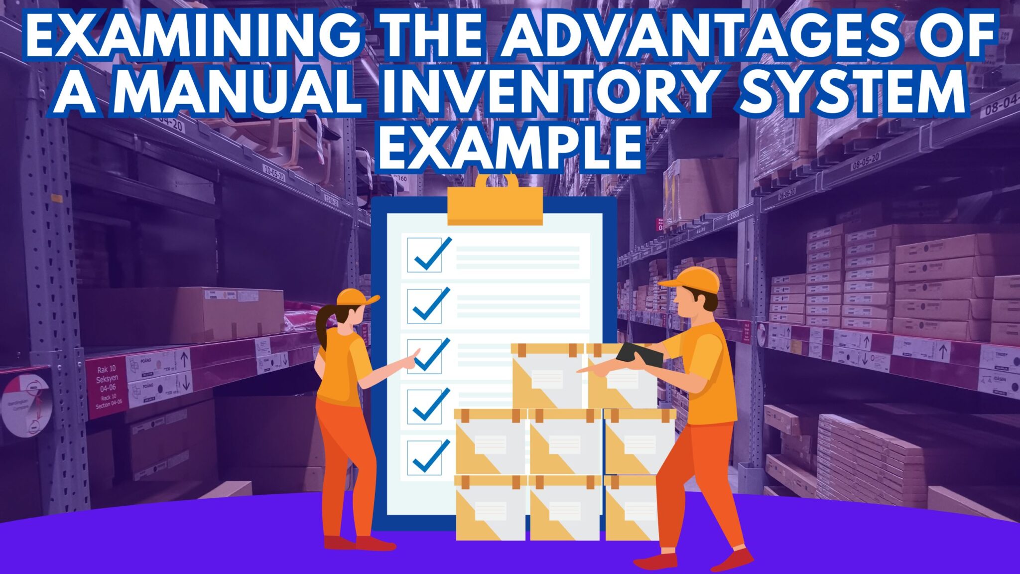 Examining the Advantages of a Manual Inventory System Example ...