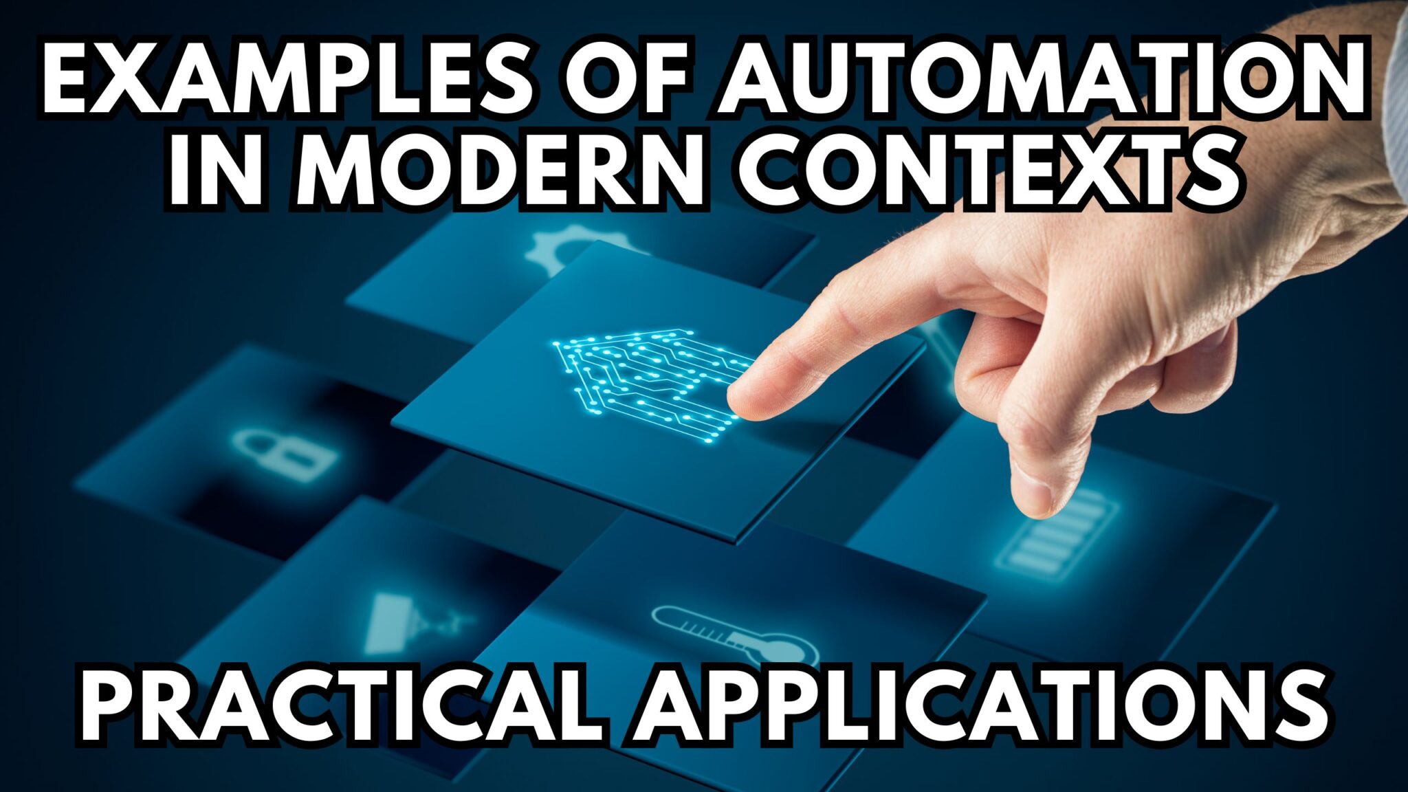 Examples of Automation in Modern Contexts: Practical Applications ...